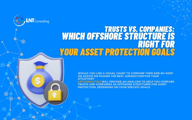 Offshore Trust vs Company in 2025: What should we know?